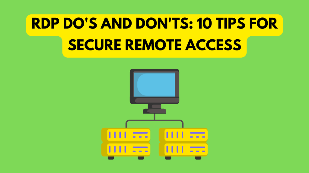 10 Things to Avoid When Using Remote Desktop Protocol (RDP) - Free RDP